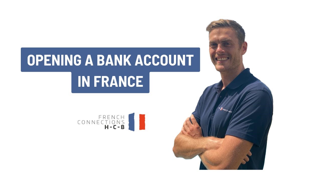 Opening a Bank Account in France | French Connections HCB