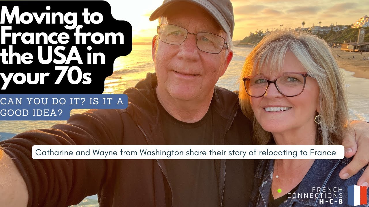 Why This American Couple Moved to France at 70 | Life After Starting ...